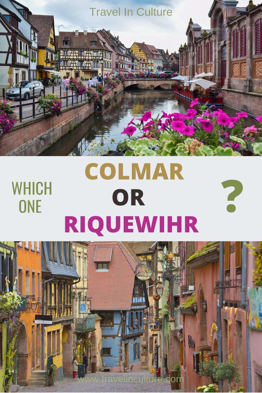 Colmar or Riquewihr? Visit the Alsace Wine Route Gems in 2024