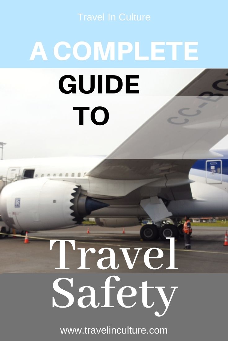 Travel Safety Tips - Have a Safe Trip in 2024 - Travel In Culture